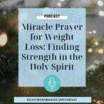 Miracle Prayer for Weight Loss with the Holy Spirit's Guidance ...